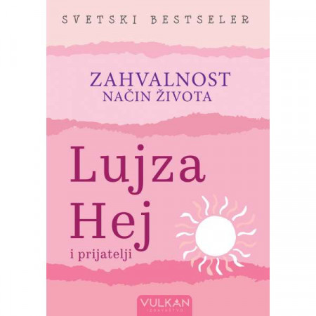 Zahvalnost: Način života - Lujza Hej