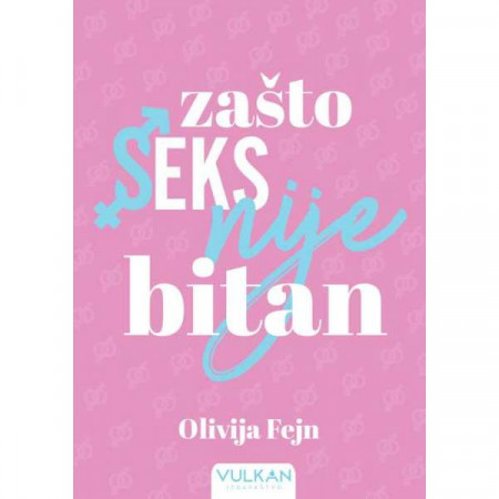 Zašto seks nije bitan - Olivija Fane