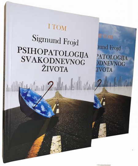 Psihopatologija svakodnevnog života I-II - Sigmund Frojd