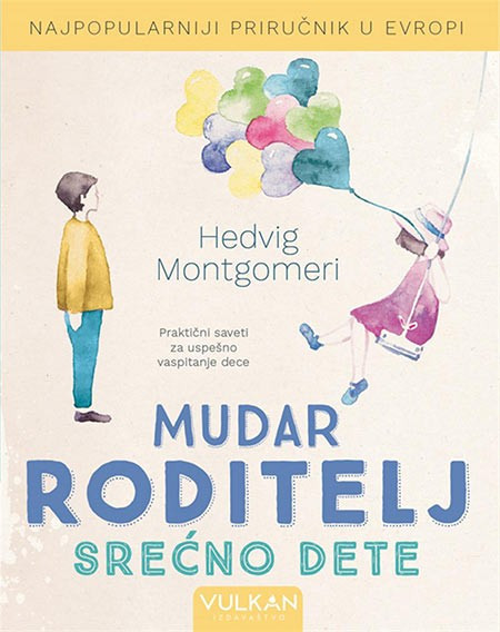 Mudar roditelj - Srećno dete - Hedvig Montgomeri