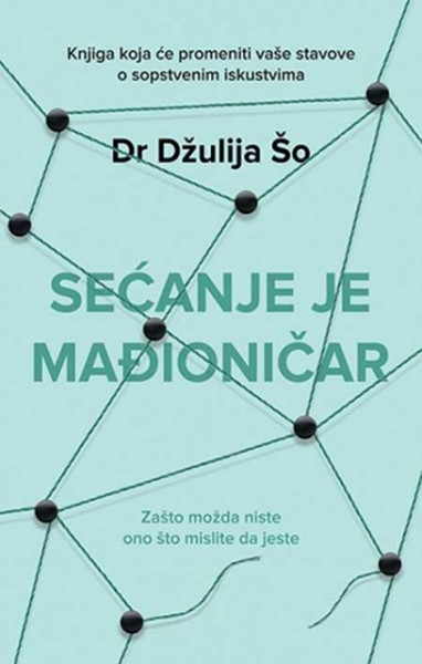 Sećanje je mađioničar - Džulija Šo