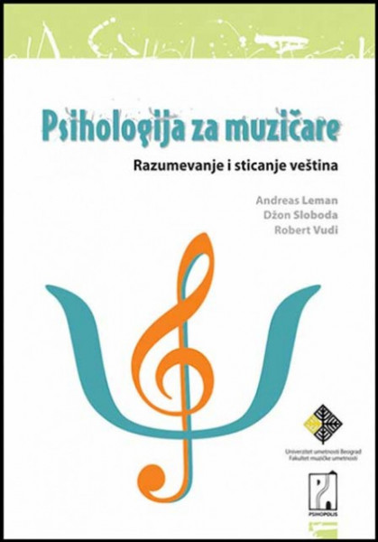 Psihologija za muzičare - Andreas Leman, Džon Sloboda i Robert Vudi