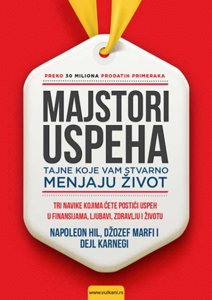 Majstori uspeha - Džozef Marfi,Napoleon Hil,Dejl Karnegi