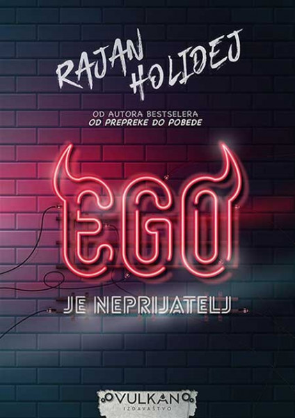 Ego je neprijatelj - Rajan Holidej