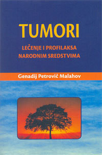 Tumori - Genadij Petrovič Malahov