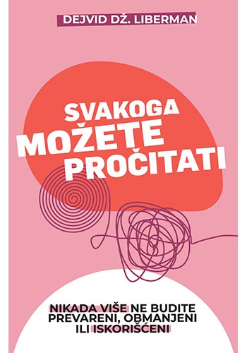 Svakoga možete pročitati – Dejvid Dž. Liberman