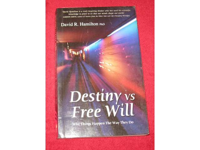 David R. Hamilton - DESTINY vs FREE WILL