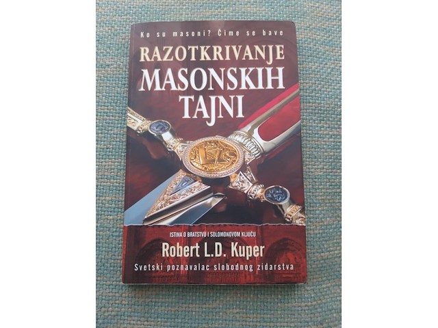 Robert L D Kuper Razotkrivanje masonskih tajni