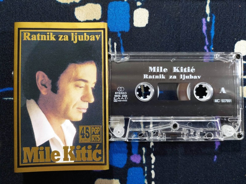 Mile Kitic - Ratnik za ljubav