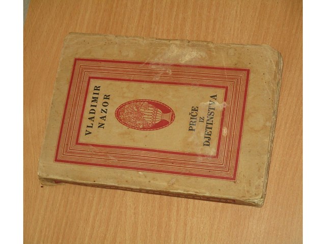 VLADIMIR NAZOR - PRIČE IZ DJETINJSTVA (1924)