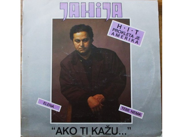 Jahija-Ako ti Kazu LP (1989)