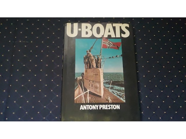 U-Boats/Antony Preston/Nemacke podmornice