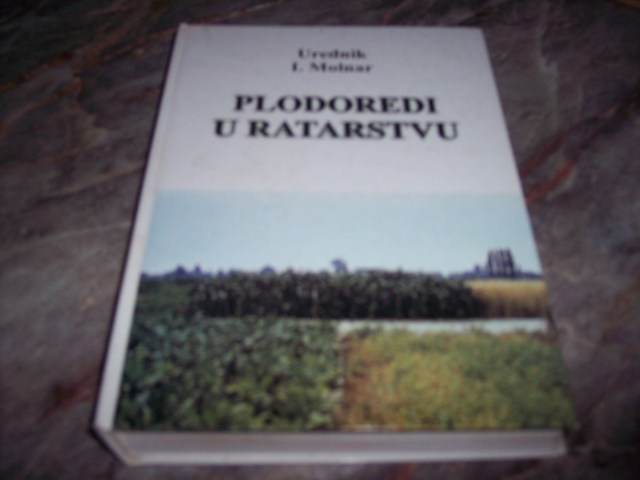 PLODOREDI U RATARSTVU - Imre Molnar