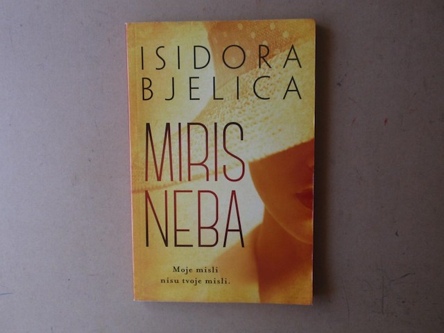 Isidora Bjelica - MIRIS NEBA