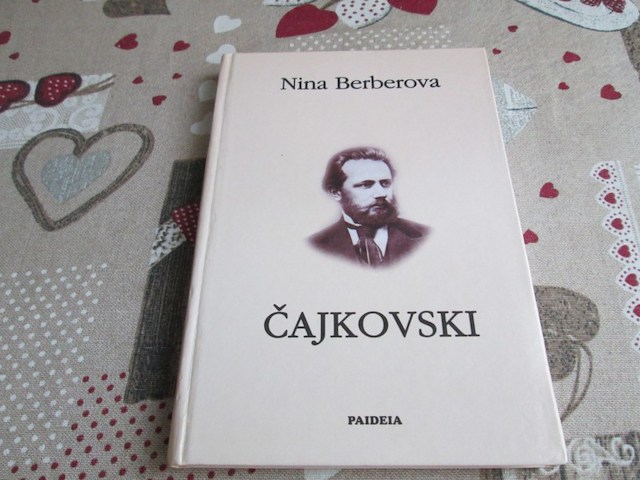 ČAJKOVSKI - Nina Berberova