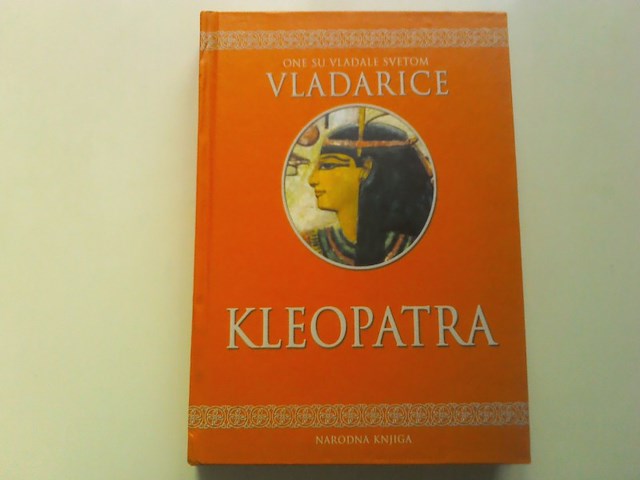 One su vladale svetom: Kleopatra