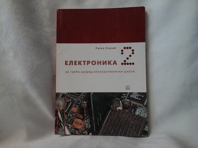 Elektronika 2 Ratko Opačić treći elektrotehničke škole