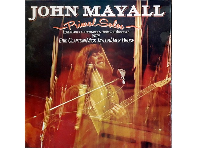 LP: JOHN MAYALL - PRIMAL SOLOS (UK PRESS)