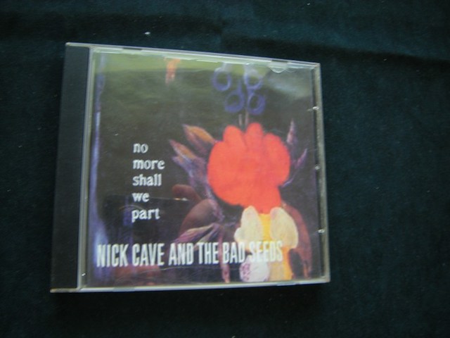 CD - NICK CAVE AND THE BAD SEEDS - NO MORE SHALL WE PAR