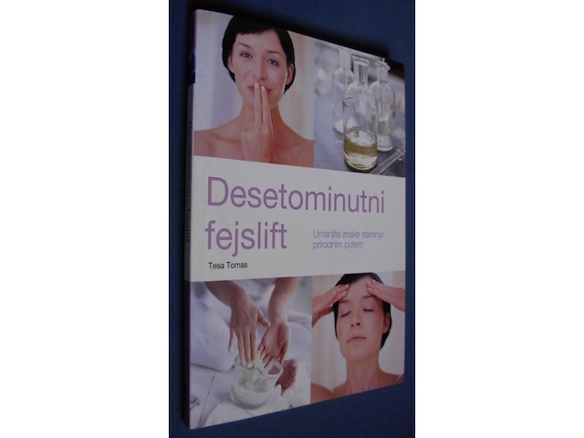 DESETOMINUTNI FEJSLIFTING - Tesa Tomas