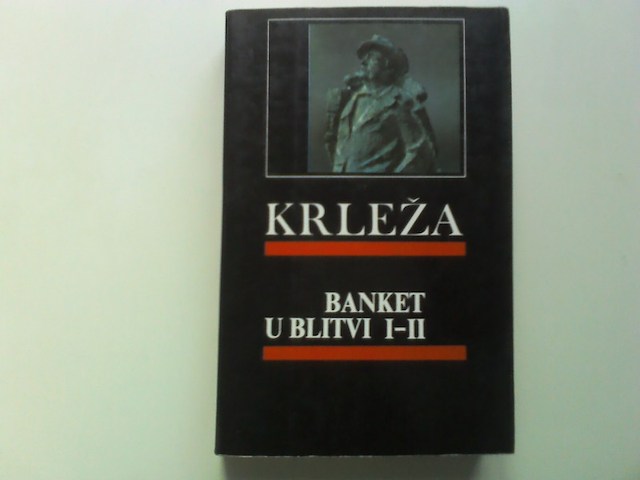 Miroslav Krleža - Banket u Blitvi I-II