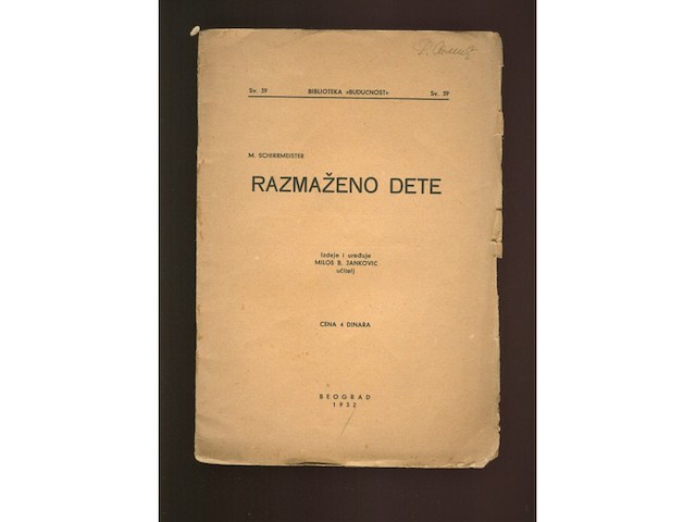 Marie Schirrmeister - Razmaženo dete