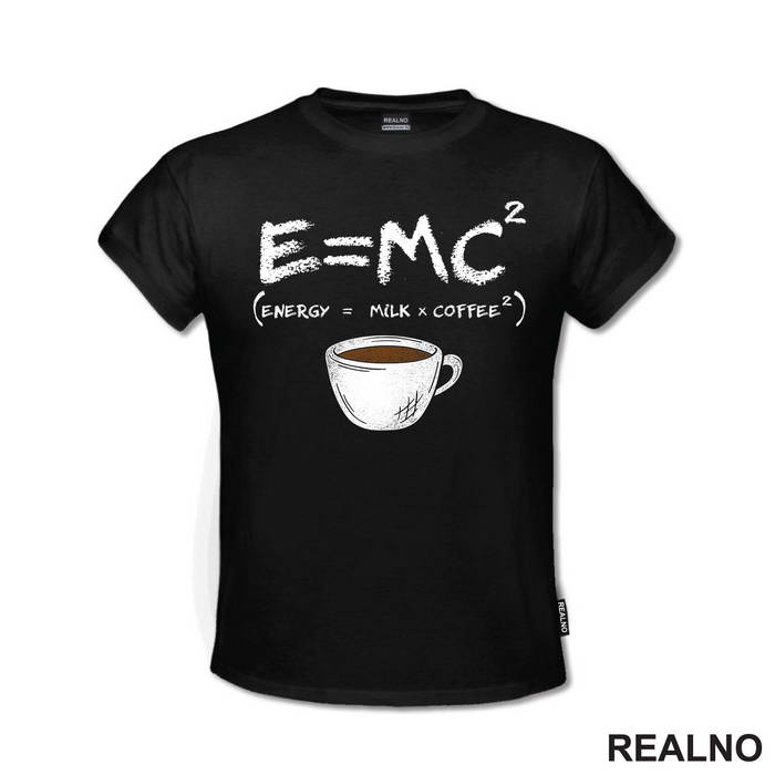 ENERGY IS MILK AND COFFEE - KAFA - MAJICA