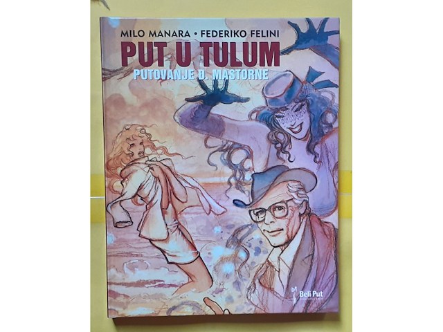 Put u Tulum  Milo Manara  Federiko Felini