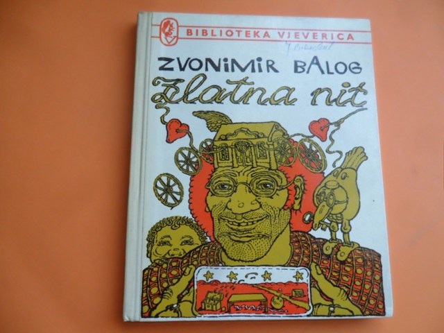 Biblioteka Vjeverica ZLATNA NIT Zvonimir Balog