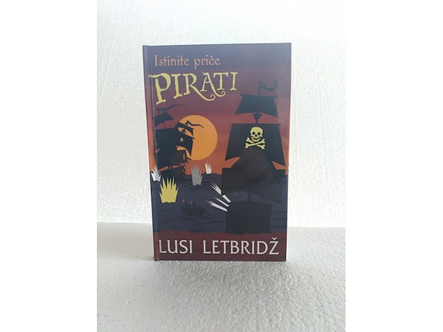 ISTINITE PRIČE PIRATI, Lusi Letbridž