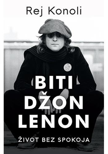 Biti Džon Lenon – Rej Konoli