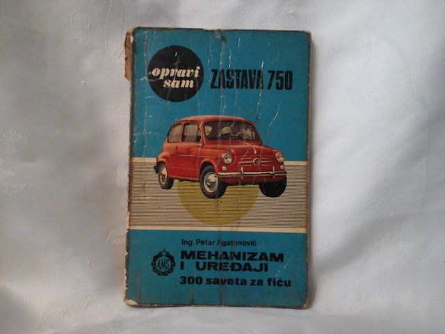 Zastava 750 fića mehanizam i uređaji Petar Agatonović