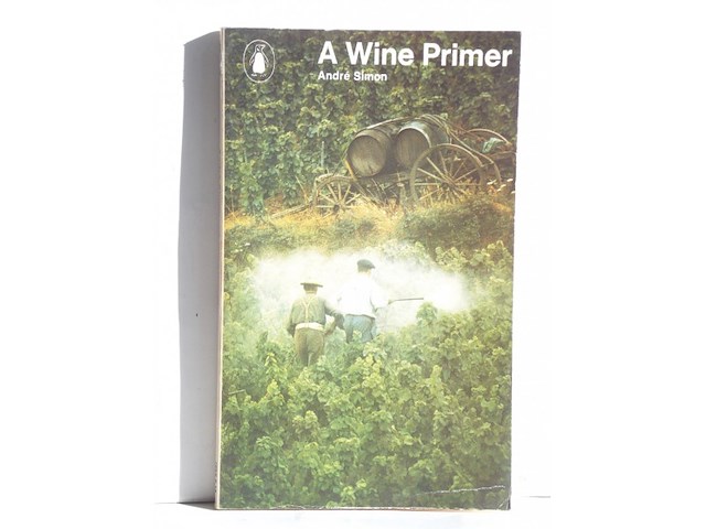 A Wine Primer - Andre Simon