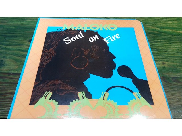 MALOKO -SOUL ON FIRE