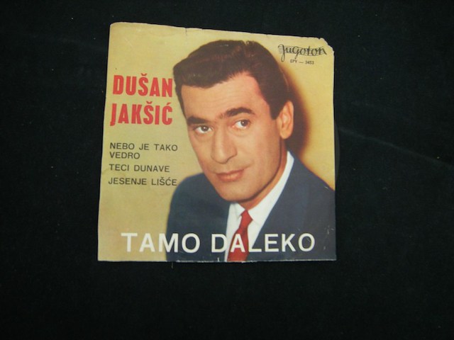 SP - DUŠAN JAKŠIĆ - TAMO DALEKO