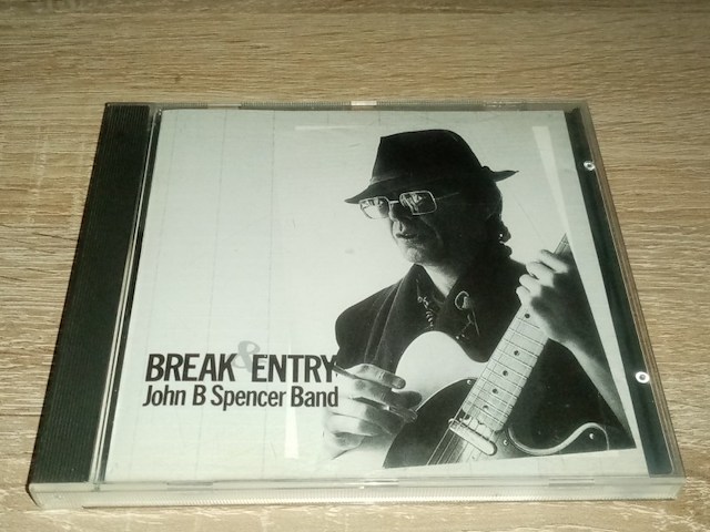 John B Spencer Band - Break &; Entry