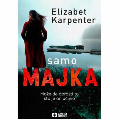 Samo majka – Elizabet Karpenter