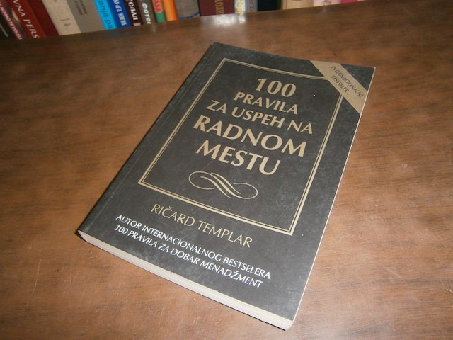 Ricard Templar - 100 pravila za uspeh na radnom mestu