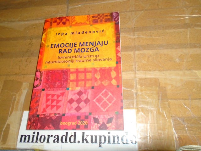 Emocije menjaju rad mozga Lepa Mladjenovic