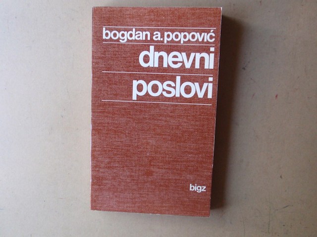 Bogdan A. Popović - DNEVNI POSLOVI