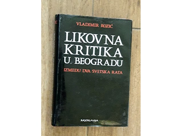 Likovna kritika u Beogradu, Rozić