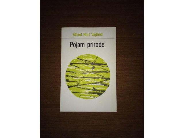 Alfred Nort Vajthed - Pojam Prirode