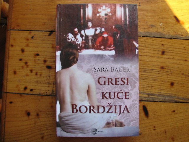 SARAA BAUER - GRESI KUĆE BORDJIJA