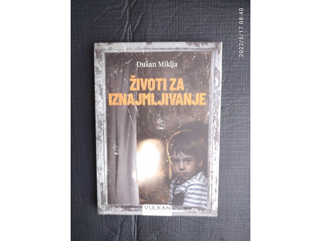 Zivoti za iznajmljivanje-Dusan Miklja