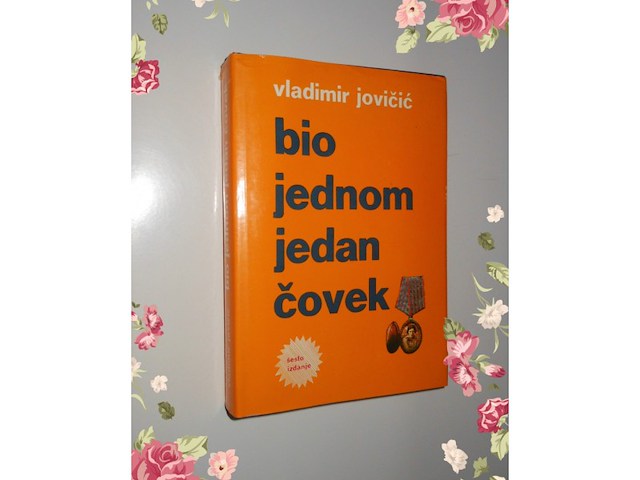 Bio jednom jedan čovek - Vladimir Jovičić