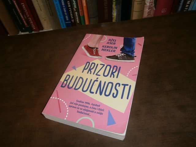 Dzej Aser i Kerolin Mekler - Prizori buducnosti