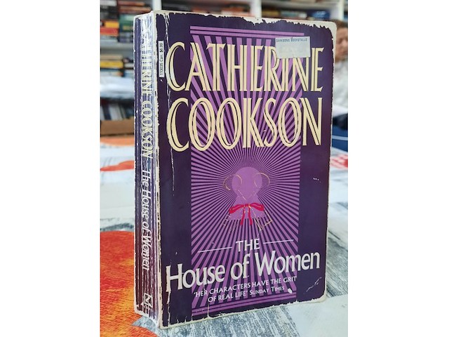 The House of the Women - Catherine Cookson