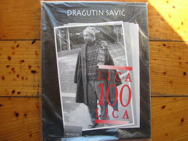 DRAGUTIN SAVIĆ - LICA 100 LICA U CELOFANU