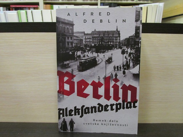 BERLIN ALEKSANDERPLAC - Alfred Deblin