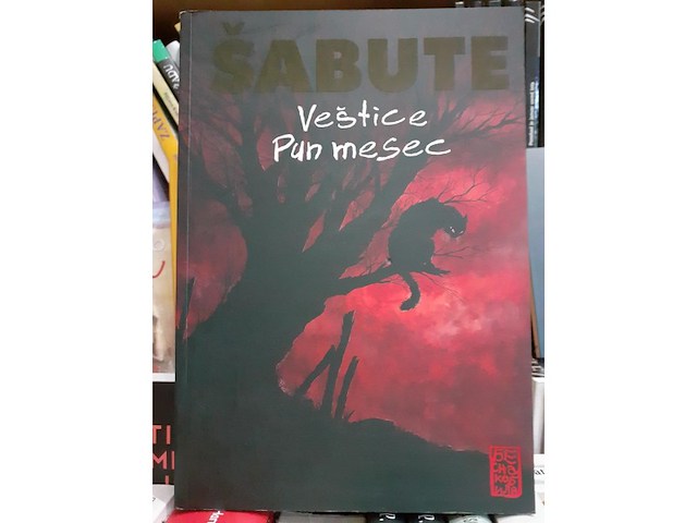 VEŠTICE / PUN MESEC - ŠABUTE